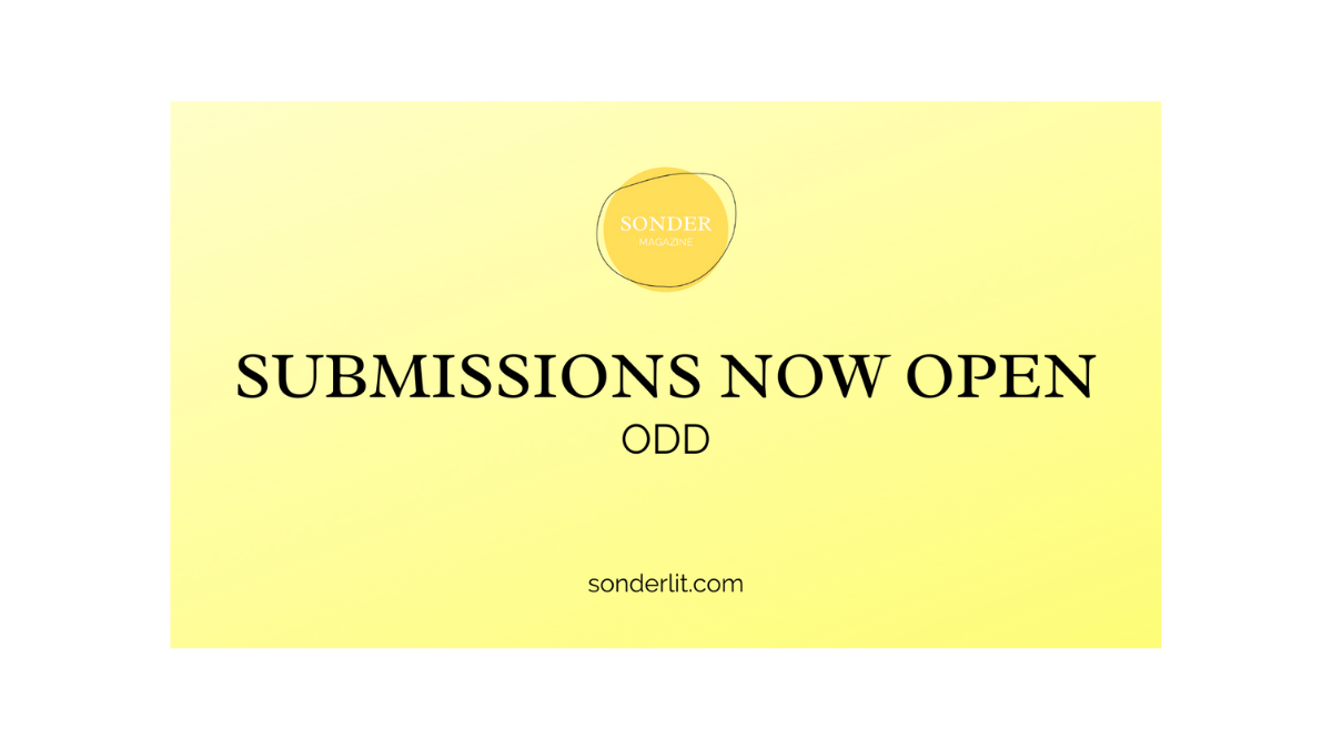 Submissions For Issue VI Now Open! - Sonder Magazine